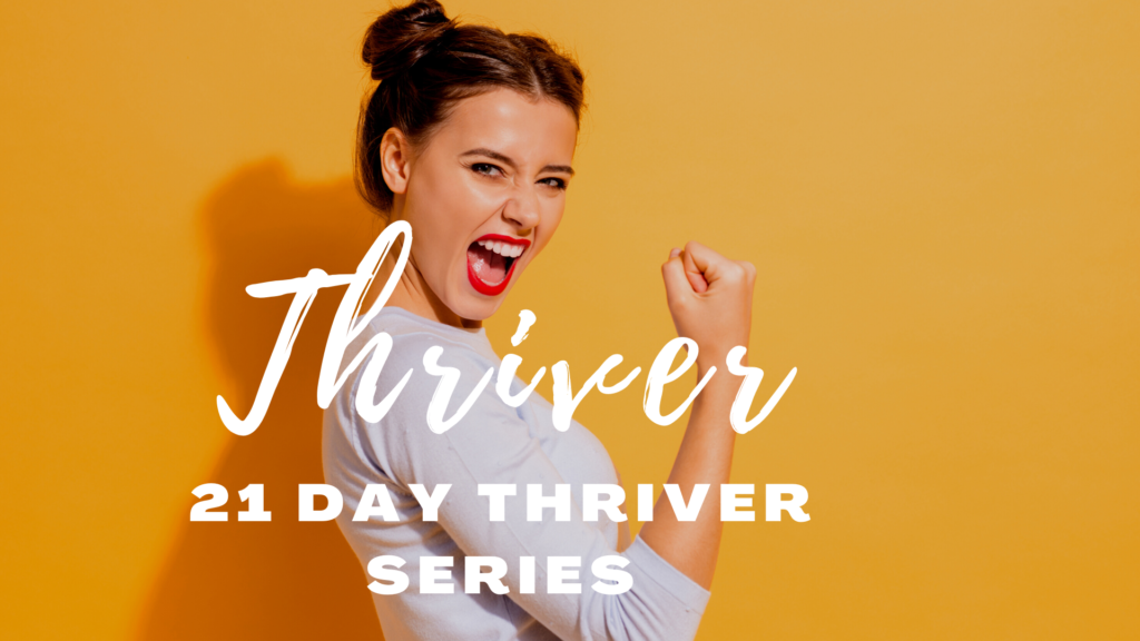 21-Day Thriver Online Workshop