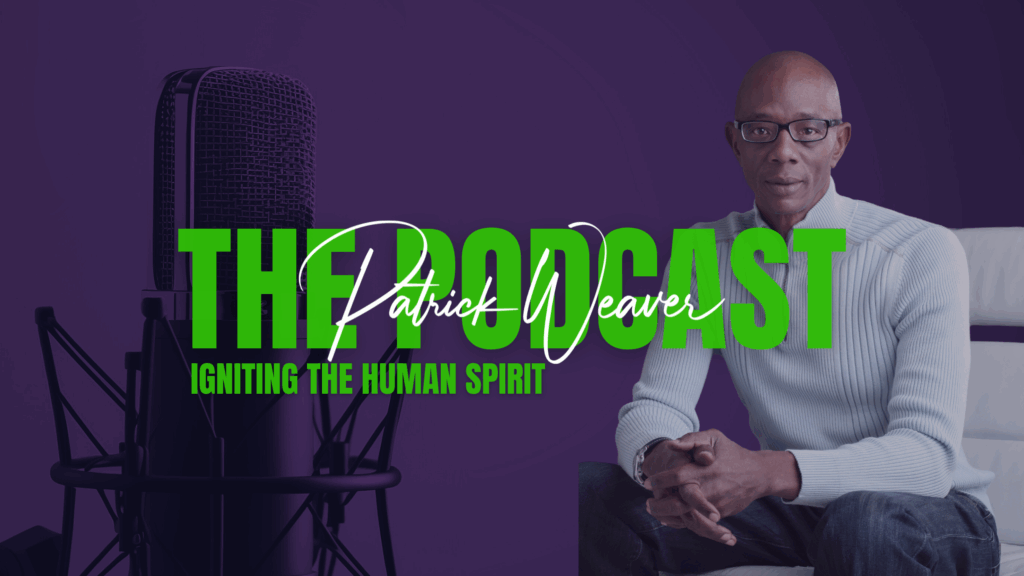 The Patrick Weaver Podcast